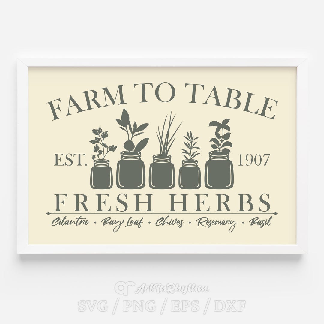 Farm to Table Svg, Fresh Herbs Svg, Farm to Table Sign Svg, Herbs Svg ...