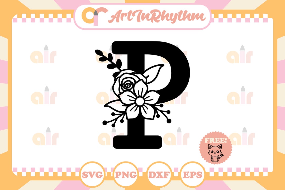 Letter P Svg Floral Letter P Alphabet Svg Letter Svg - Etsy