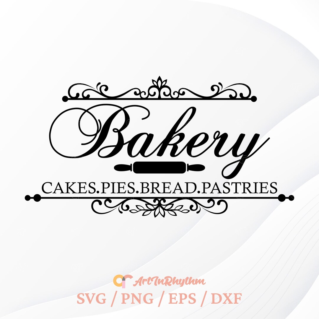 Bakery Svg, Bakery Shop Sign Svg, Patisserie Svg, Bakeshop Svg, Bakery ...