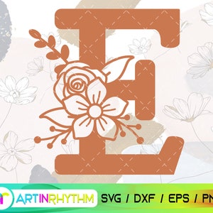 Letter E Svg Floral Letter E Alphabet Svg Letter Svg - Etsy