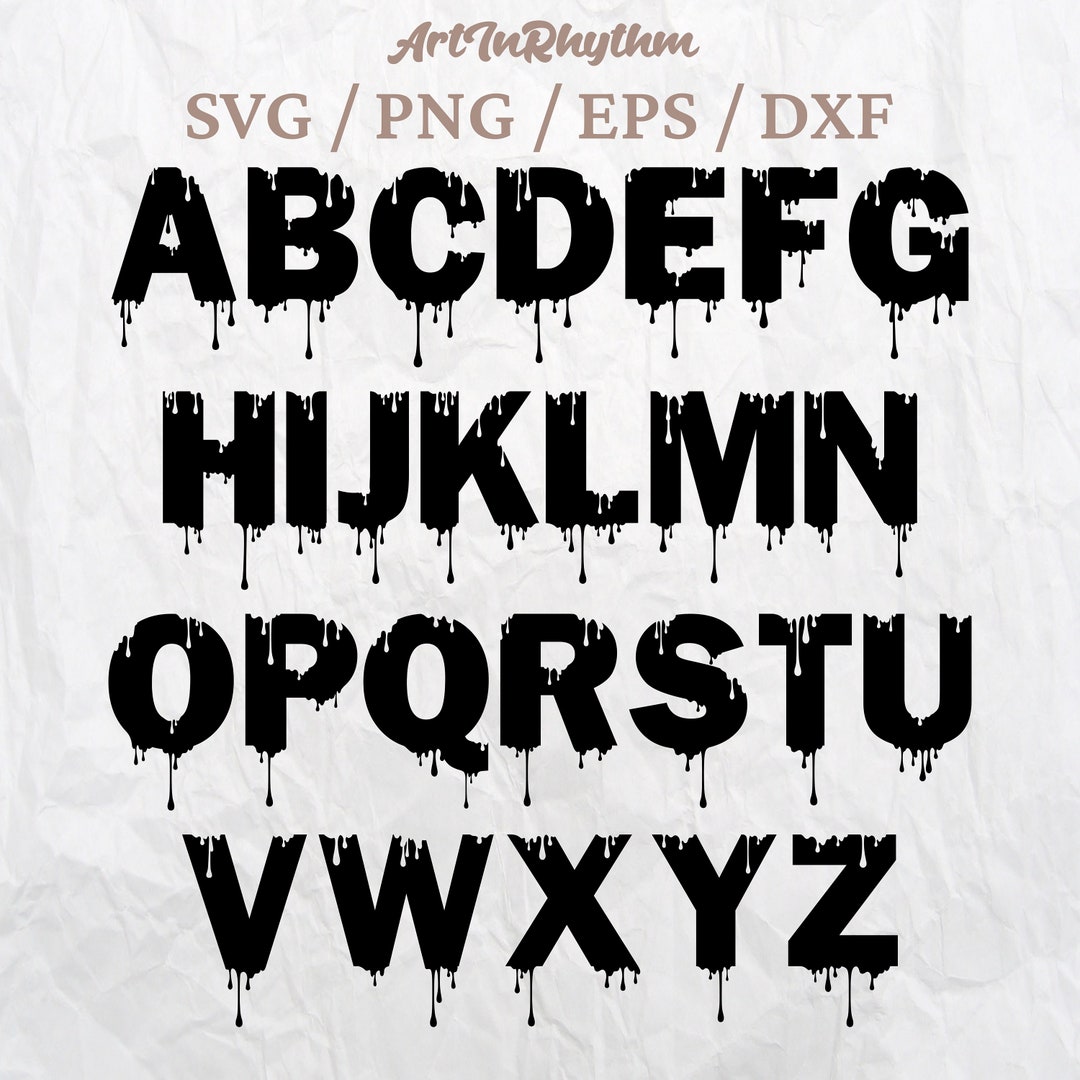 Dripping Font Svg, Dripping Alphabet Svg, Dripping Letters Svg ...