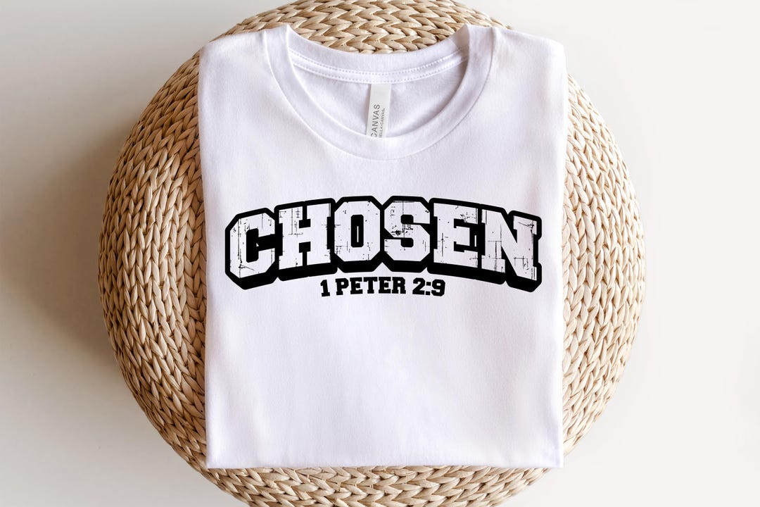 Chosen 1 Peter 2:9 Svg, Believe Png, Bible Verse Scripture Sublimation ...