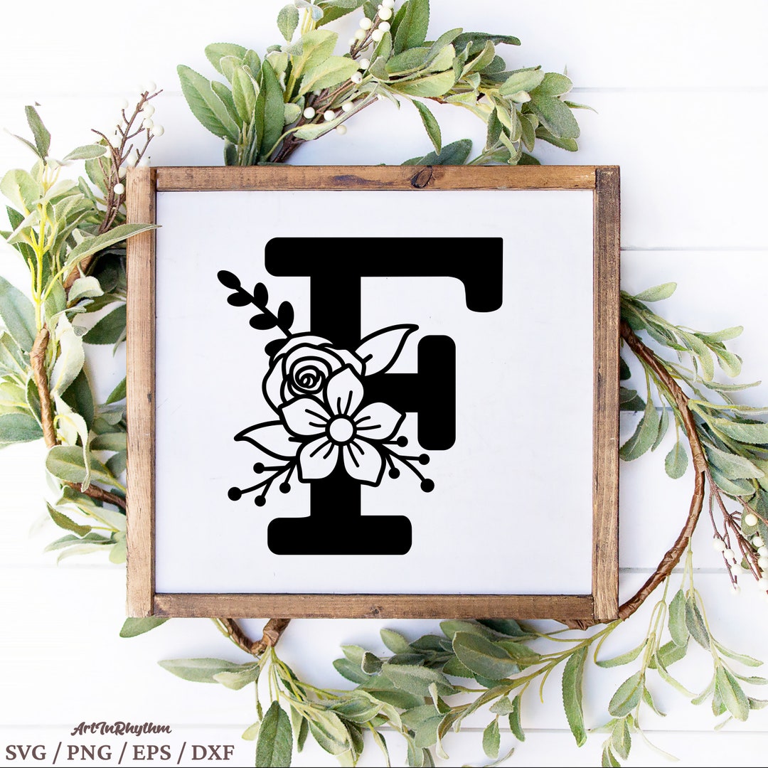 Letter F Svg, Floral Letter F, Alphabet Svg, Letter Svg, Letter ...