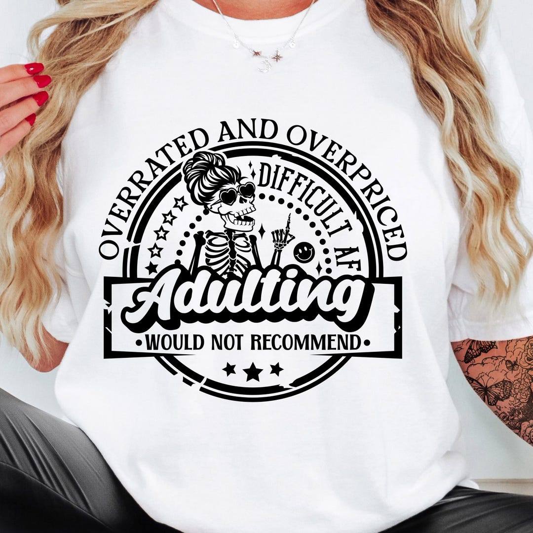 Adulting Svg, Adult Shirt Svg, Adulting Humor Shirt Svg, Adulting Don't ...