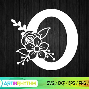 Letter O Svg Floral Letter O Alphabet Svg Letter Svg - Etsy