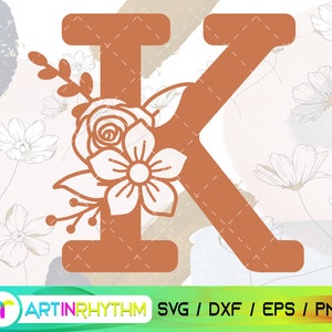 Letter K Svg Floral Letter K Alphabet Svg Letter Svg - Etsy
