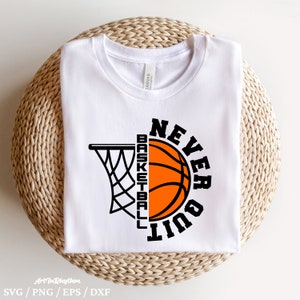 Basketball Never Quit Svg, Never Quit Logo Svg, Basketball Ball Logo ...