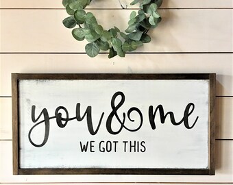 We got this sign | Etsy