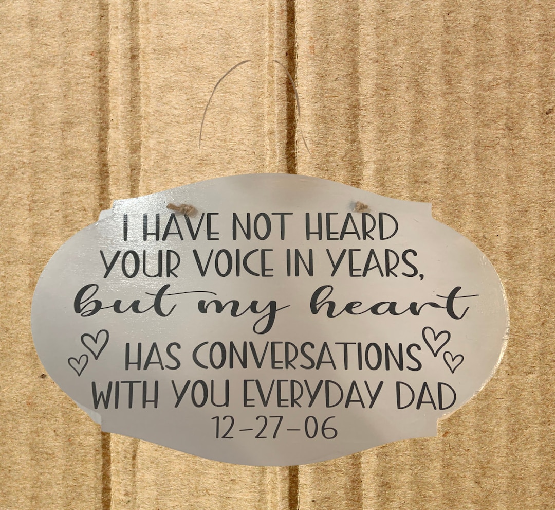I Have Not Heard Your Voice in Years but My Heart Has Conversations ... I Have Not Heard Your Voice in Years but My Heart Has Conversations ...