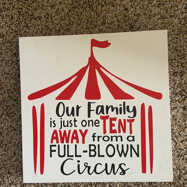 Our Family One Tent Away From Circus Sign - Etsy