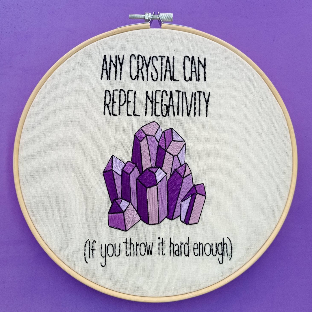 Crystal Repel Negativity | Embroidery Hoop Art | Handmade | Wall ...