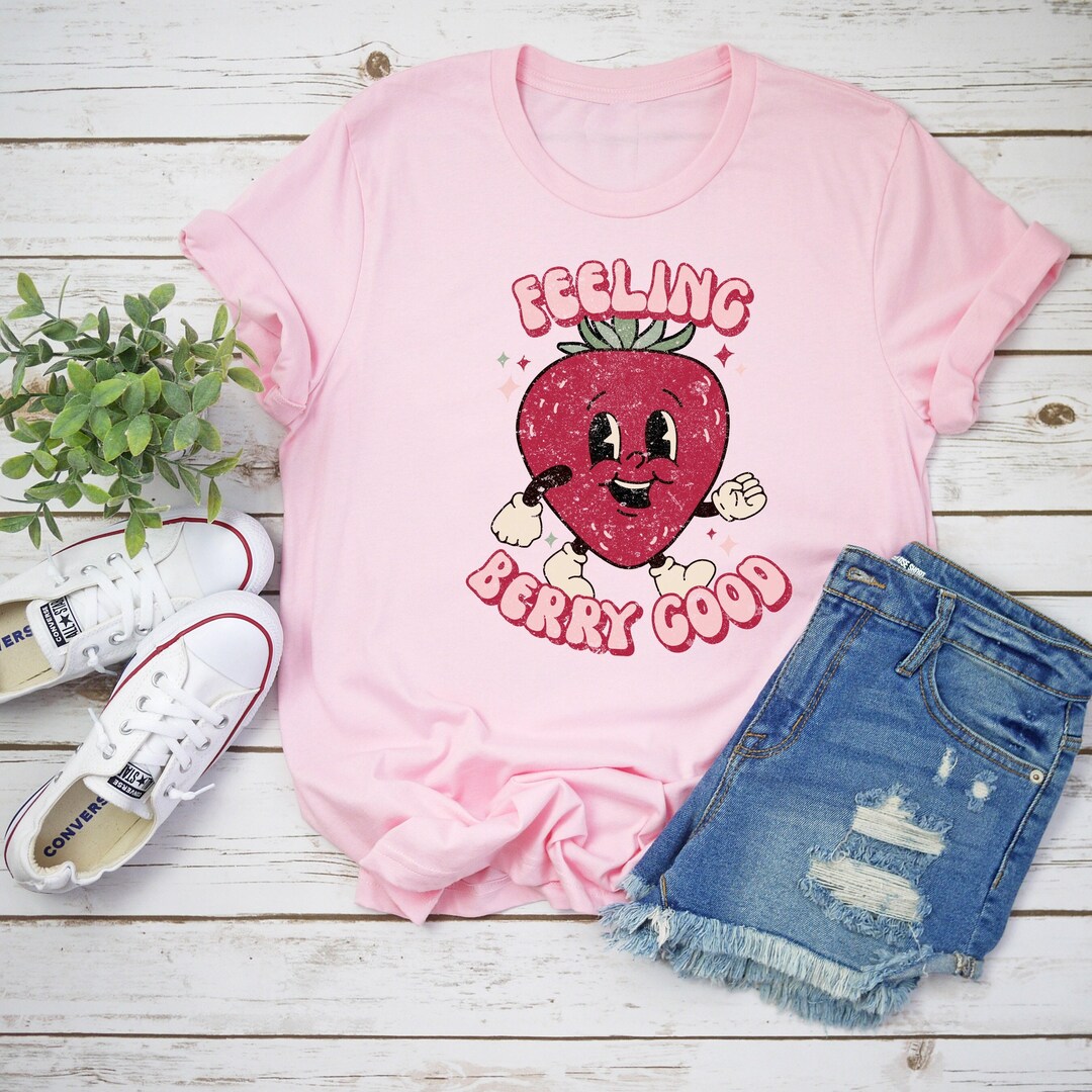 Feeling Berry Good Strawberry Graphic T Shirt Retro Strawberry Tee - Etsy