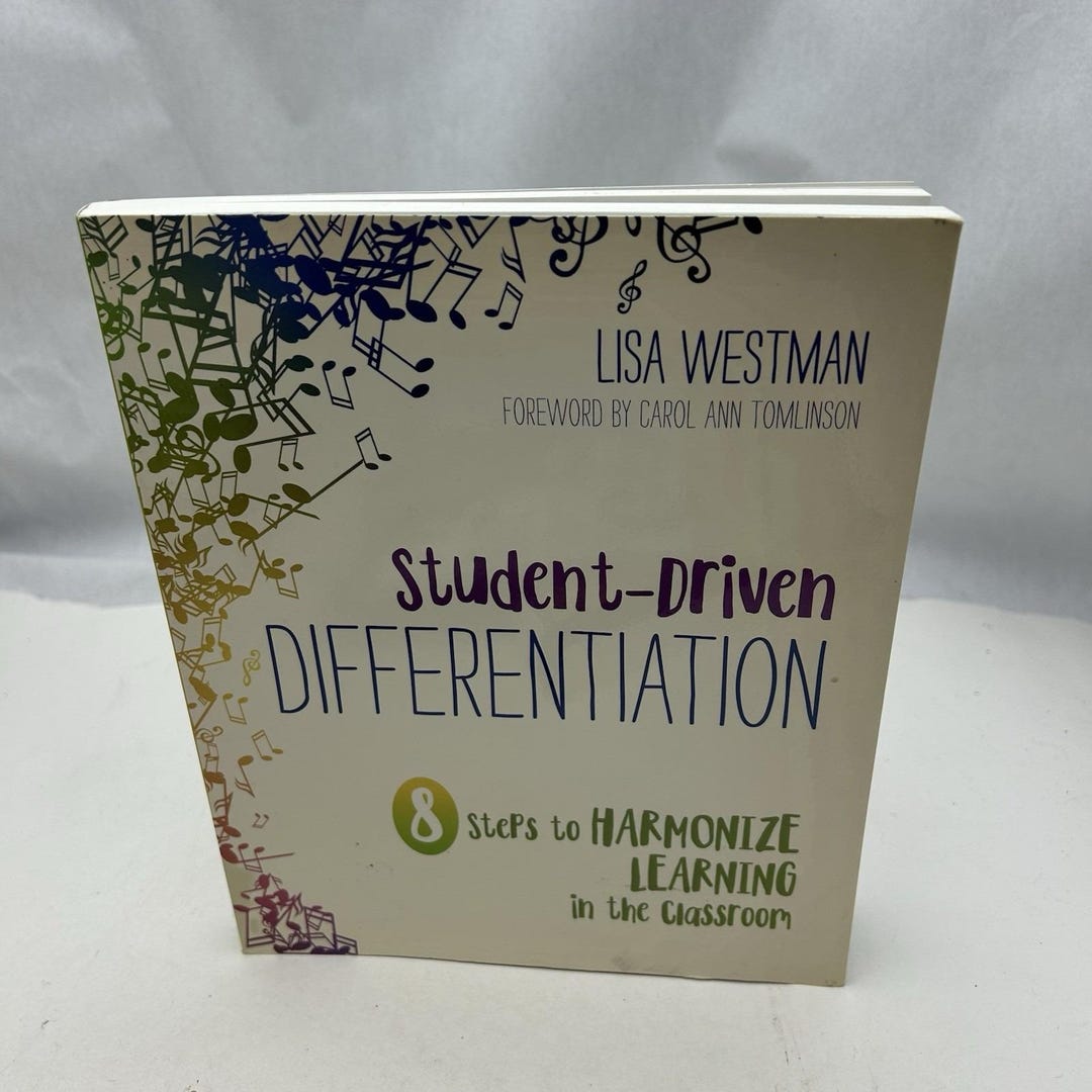 Student-driven Differentiation: 8 Steps to Harmonize Learning in the ...