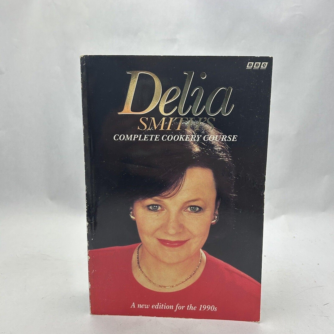 Delia Smith's Complete Illustrated Cookery Course, Th... by Delia Smith ...