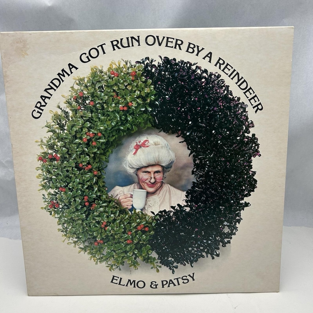 Grandma Got Run Over by A Reindeer Lp by Elmo & Patsy 1984 VG Condition ...