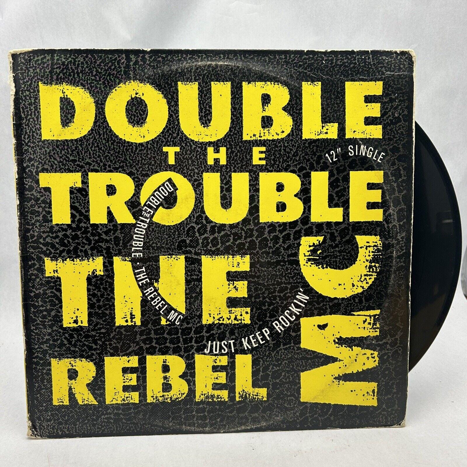 Double Trouble & the Rebel MC - Just Keep Rocking 12" Hip House Vinyl ...