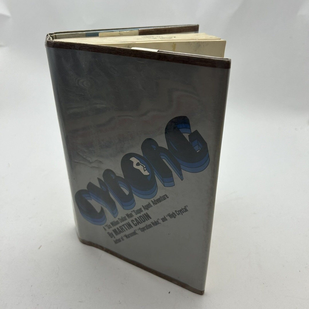 Cyborg by Martin Caidin First Edition 1972 ~ Six Million Dollar Man 1st ...