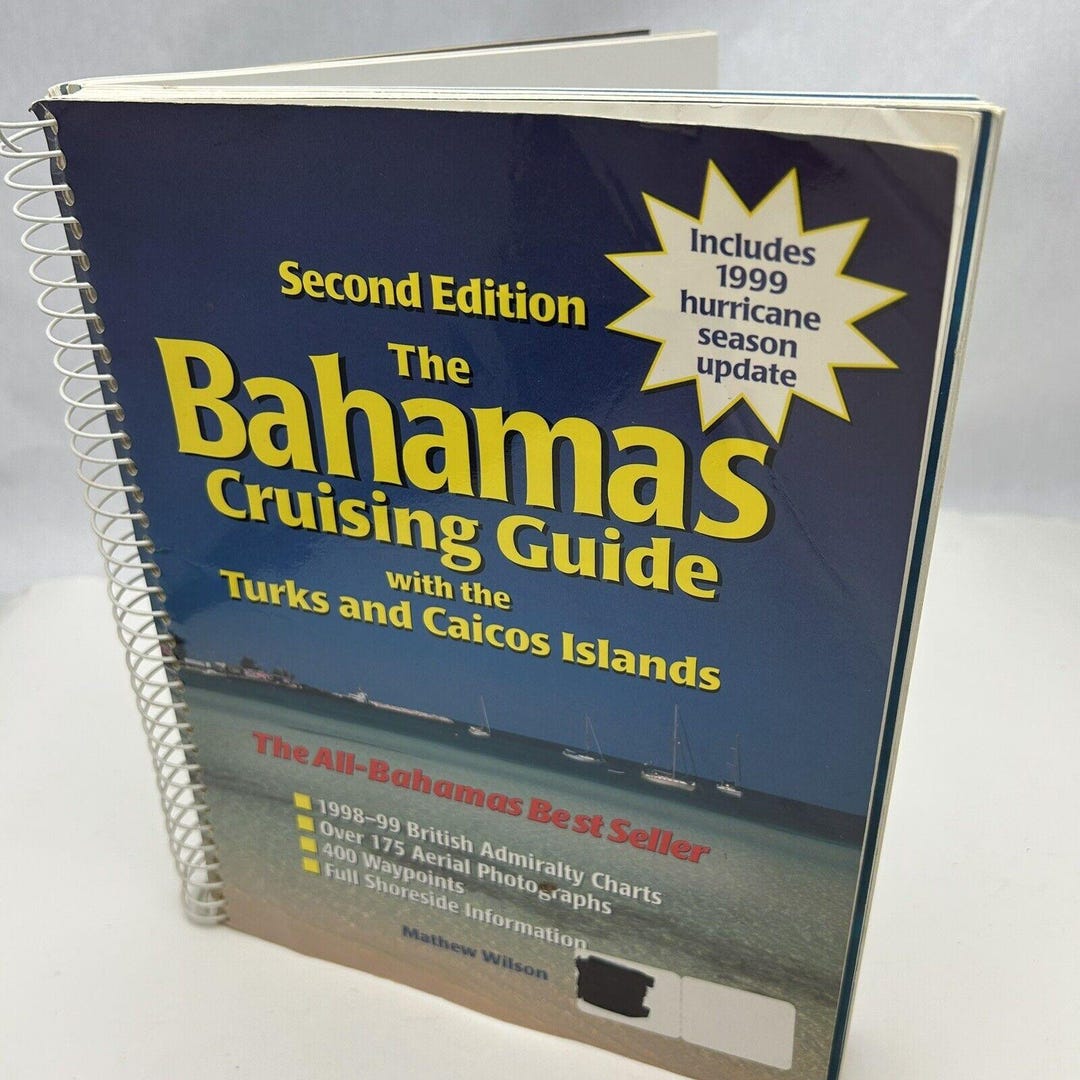 The Bahamas Cruising Guide 2nd Edition With Turks & Caicos Islands ...