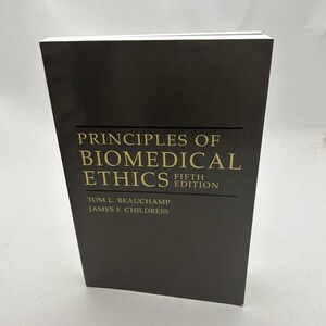 Principles of Biomedical Ethics by Beauchamp, Tom L.; Childress, James ...