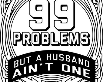 99 problems svg | Etsy