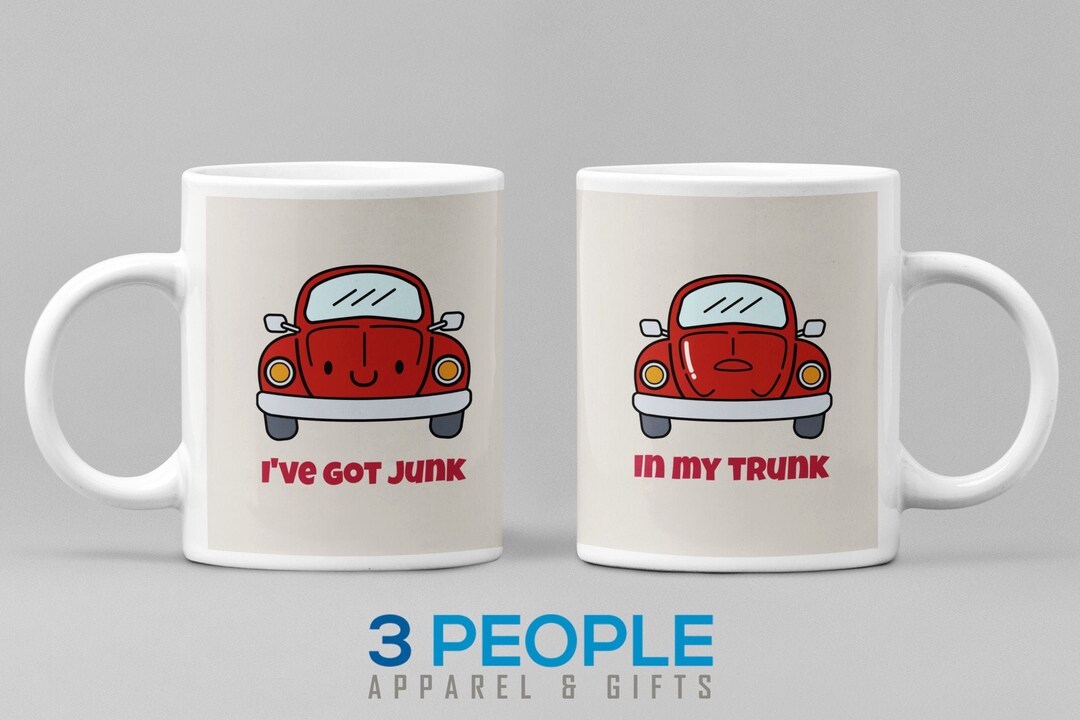 I've Got Junk in My Trunk - Funny Coffee Mug - Humor - Adult Coffee Mug ...