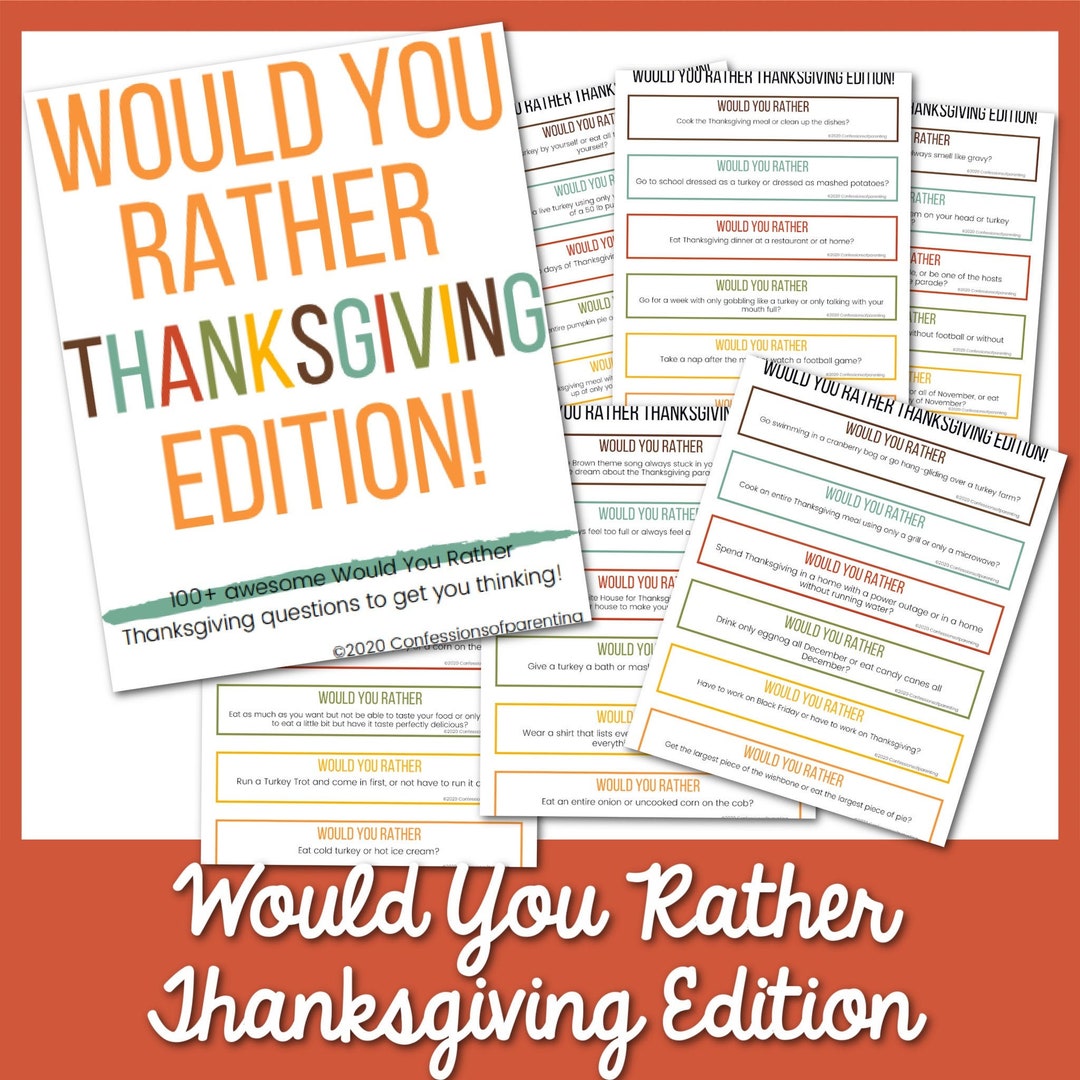 100 Thanksgiving Would You Rather Questions| Thanksgiving Party Game ...