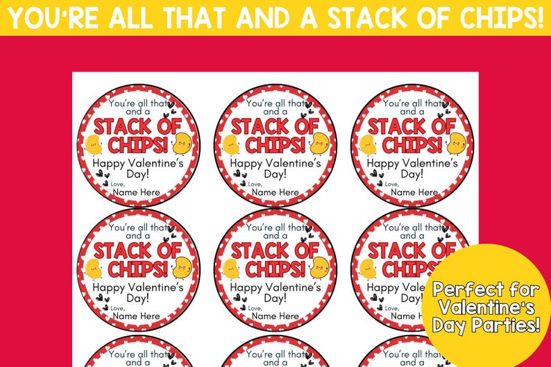 Editable "you're All That and a Stack of Chips" Valentine Labels ...