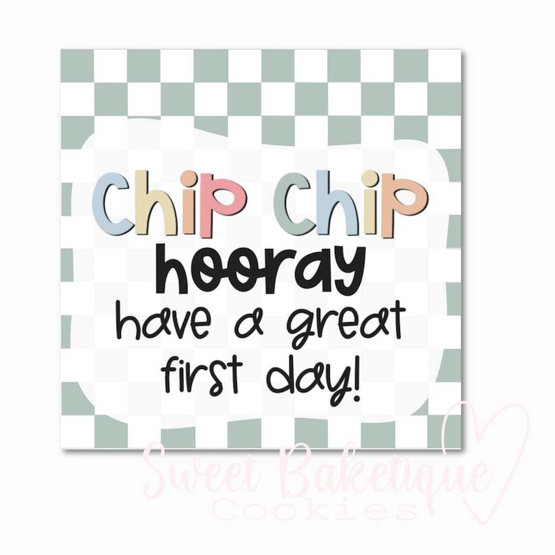 Chip Chip Hooray Back to School Cookie Tag- DIGITAL DOWNLOAD - Etsy