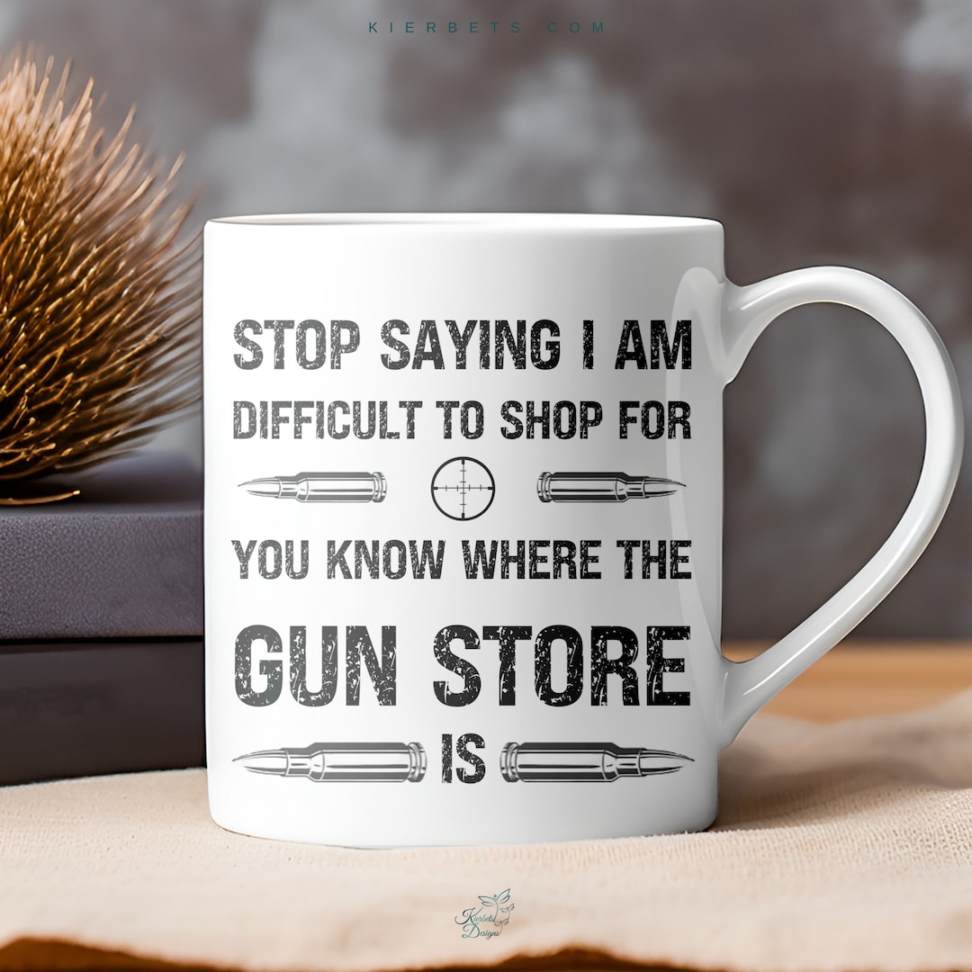 Gun Enthusiast Ceramic Mug, Funny Shooter Gift - Etsy