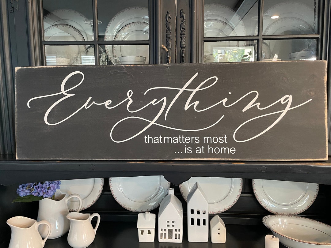 Everything That Matters is at Home - Etsy
