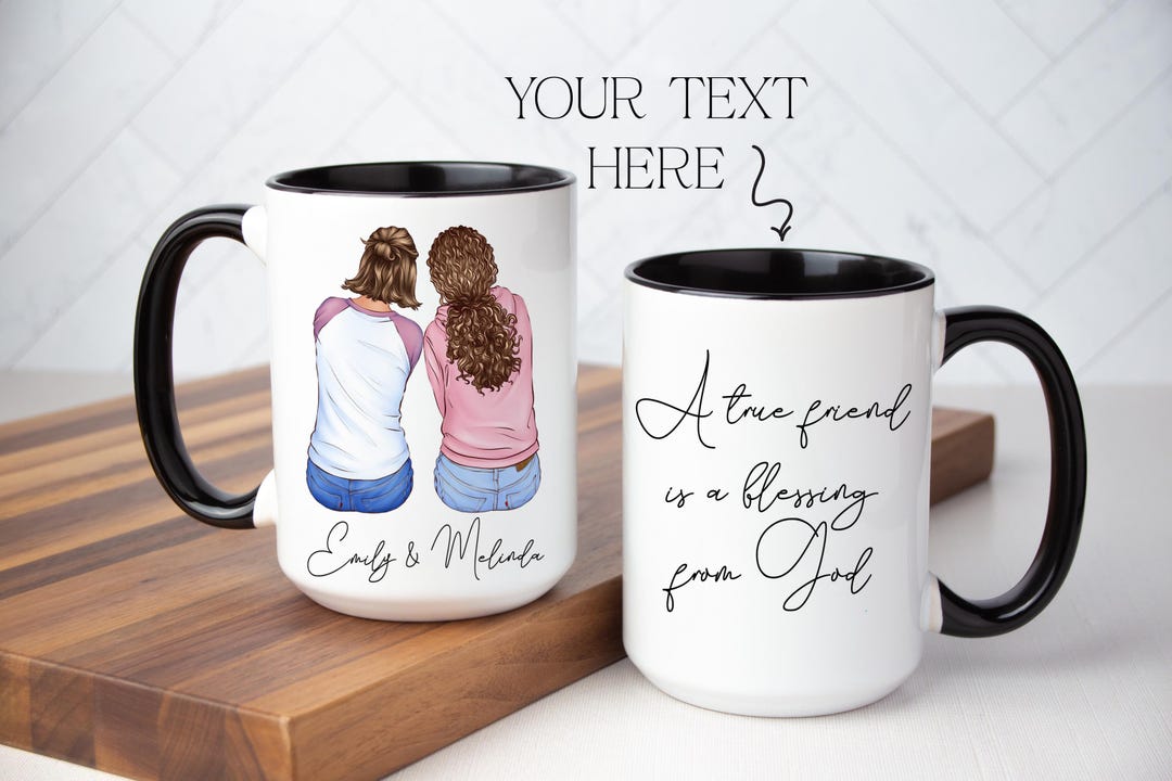 Personalized Friendship Mug, Customizable for Sisters, Moms, Daughters ...
