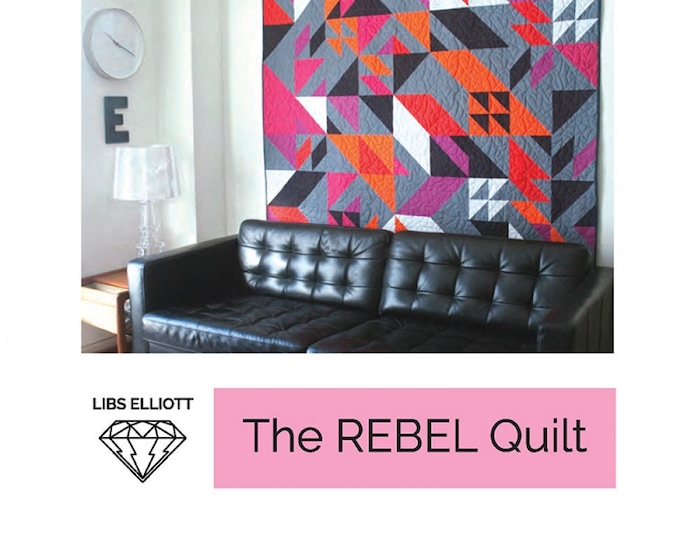 Rebel Quilt Pattern by Libs Elliot Templates Available | Etsy