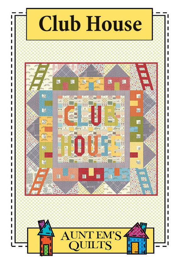 Club House Quilt Pattern by Aunt Em's Quilts - Etsy