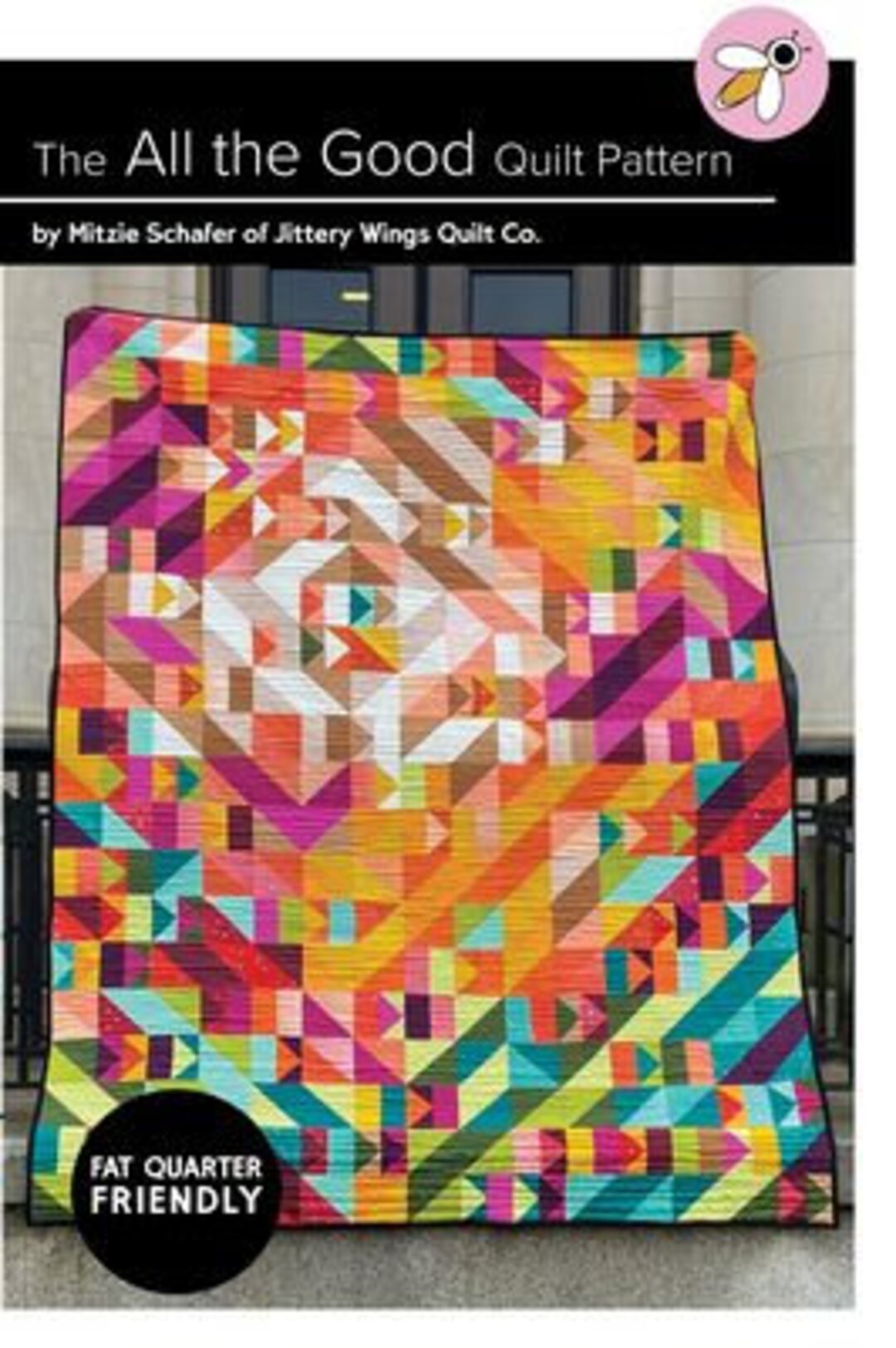 The All the Good Quilt Pattern - Mitzie Schafer of Jittery Wings Quilt Co. - Etsy