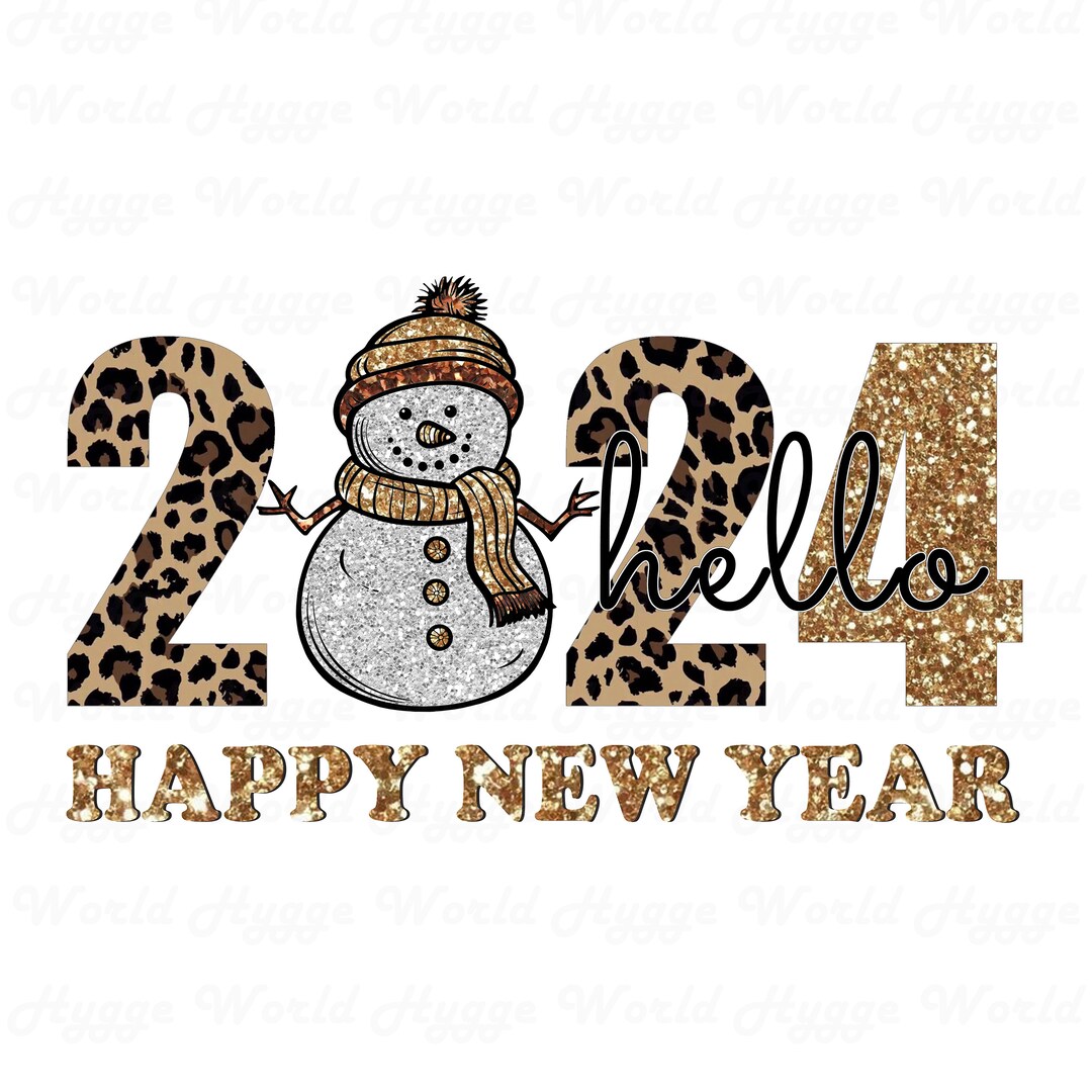 Hello 2024 New Year PNG, Happy New Year Sublimation Design, Glitter ...