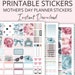 Printable Planner Stickers, Mother's Day Planner Sticker Kit, Digital ...