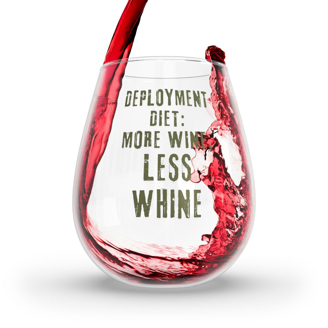 Deployment Diet Stemless Wine Glass 'more Wine, Less Whine' 11.75oz ...