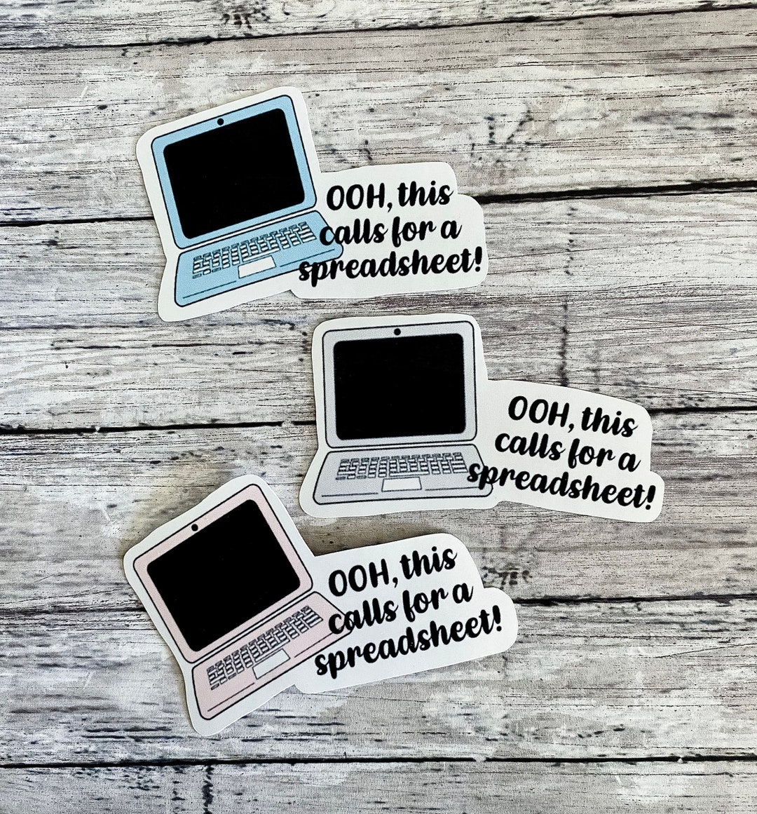 Ooh, This Calls for A Spreadsheet Sticker | Math Sticker | Accounting ...