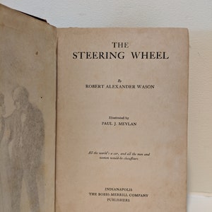 1910 First Edition the Steering Wheel by Robert Alexander Wason ...