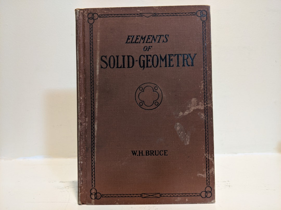 1923-30s Elements of Solid Geometry Book WH Bruce N Texas State Teacher ...