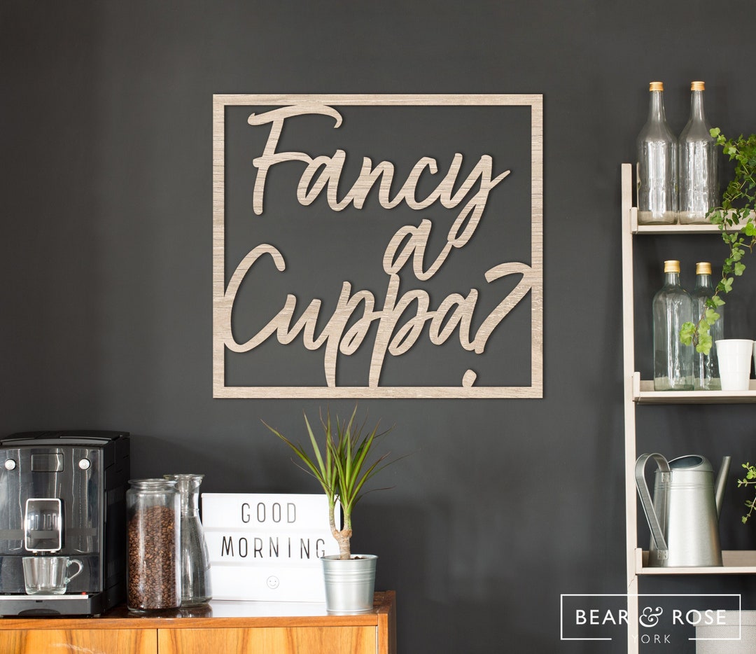 Fancy a Cuppa | Wall Sign | Wooden | Art Hallway Entrance Kitchen Tea ...