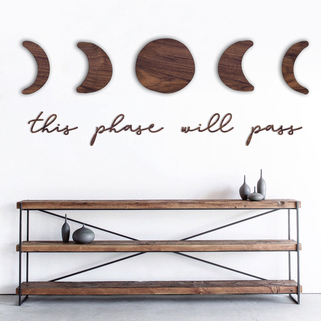 Wooden Moons + "this Phase Will Pass" Wall Art - 6mm Thick - Lunar Art ...