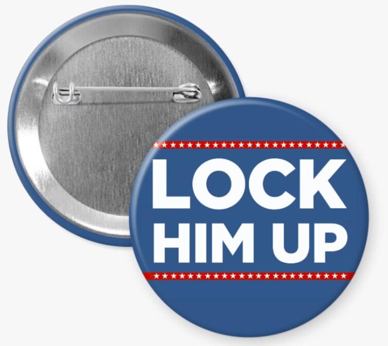 Lock Him up Buttons Lock up Donald Trump Pins Package of 4 2.25 Inches ...