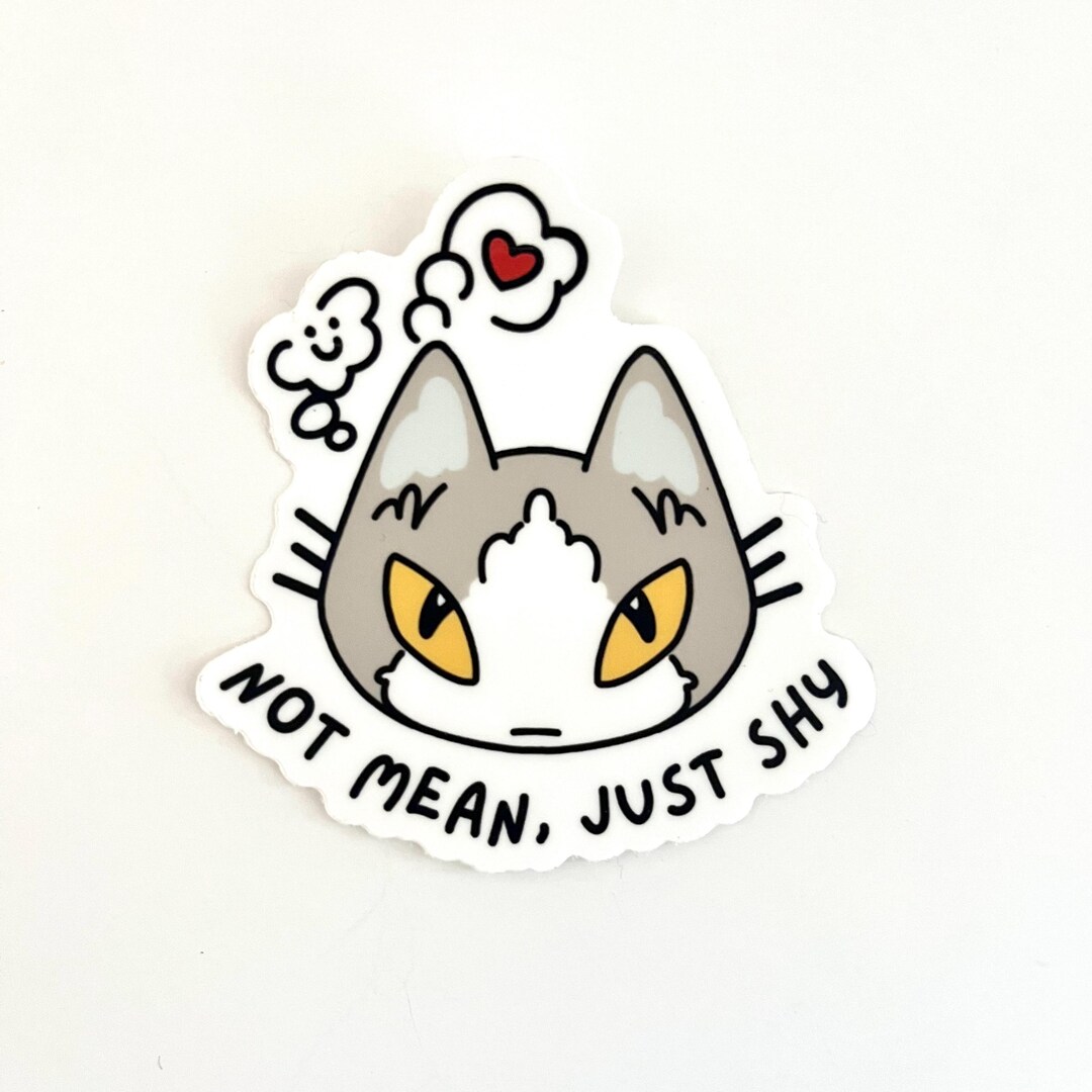Not Mean, Just Shy 3" Vinyl Sticker - Etsy