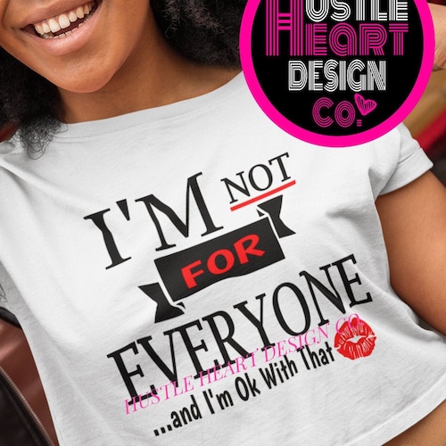I'm Not for Everyone Svg I Am Not for Everyone Self Love - Etsy