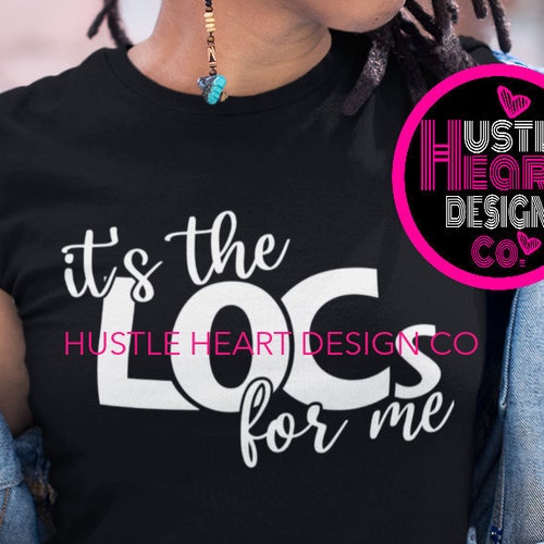 Locs Svg It's the Locs for Me Svg Living the Loc'd - Etsy