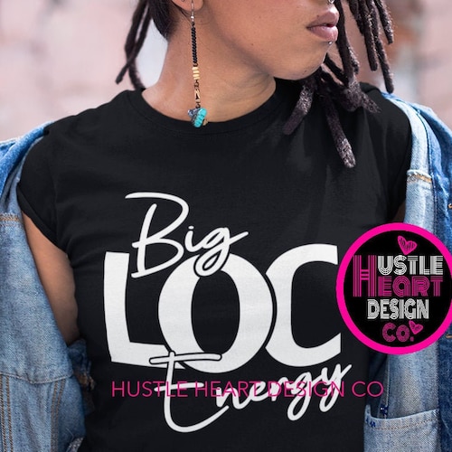 Locs Svg Big Loc Energy It's the Locs for Me Svg - Etsy