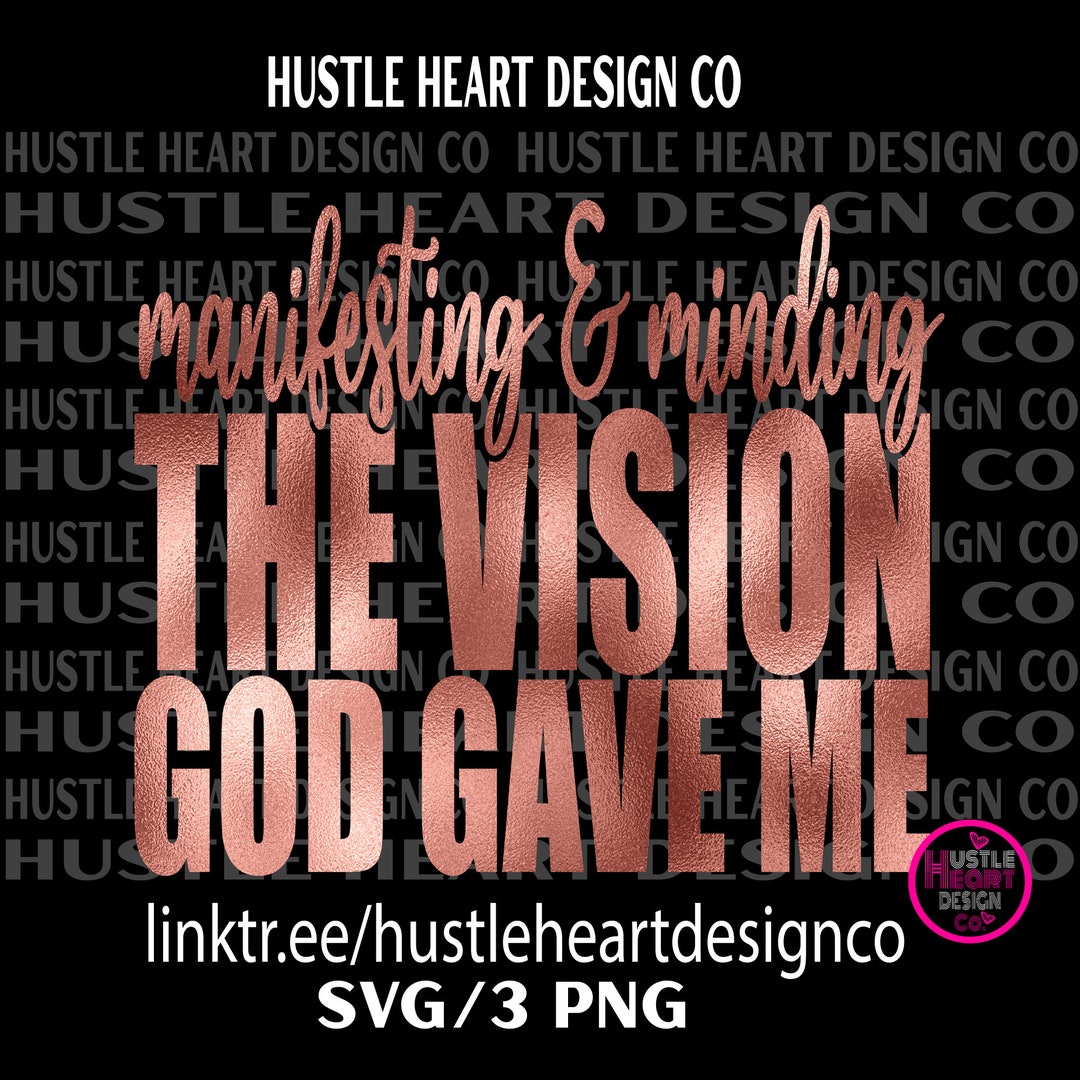 Manifesting and Minding the Vision God Gave Me Svg, Manifest Svg, Ceo ...