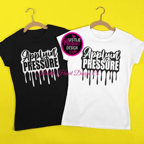 Applying Pressure Svg Success Svg Hustler Svg Unapologetic - Etsy Canada