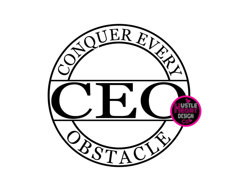 CEO Svg, Ceo of My Life, Success Svg, Hustle Svg , Motivational Svg SVG ...